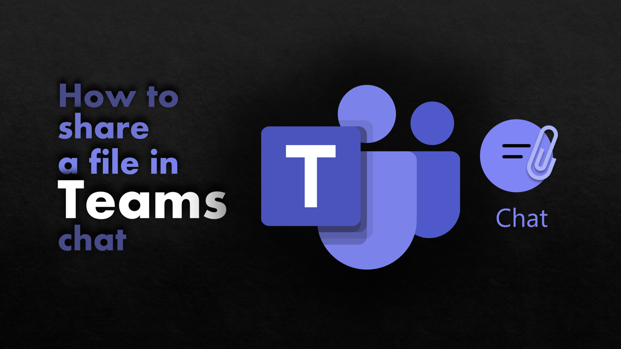 How to share a file in Teams Chat for everyone to edit